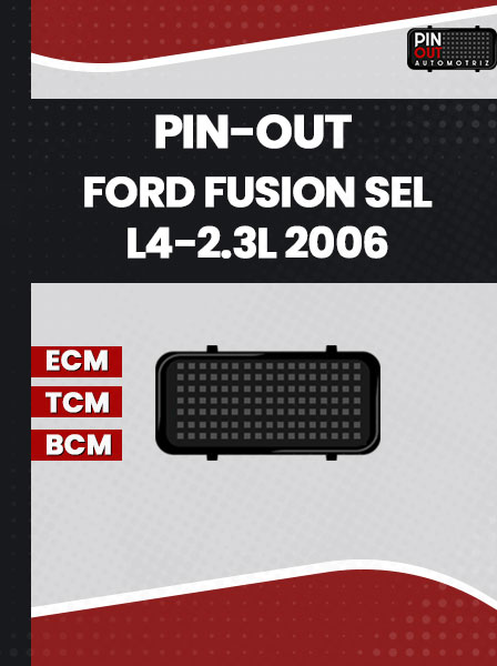PIN-OUT FORD FUSION SEL L4-2.3L 2006